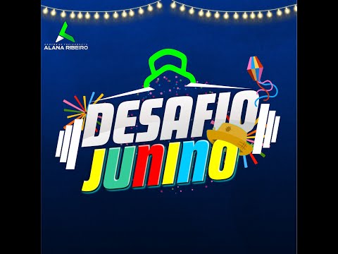 Treino em Vídeo 1 - Desafio Junino CT Alana Ribeiro