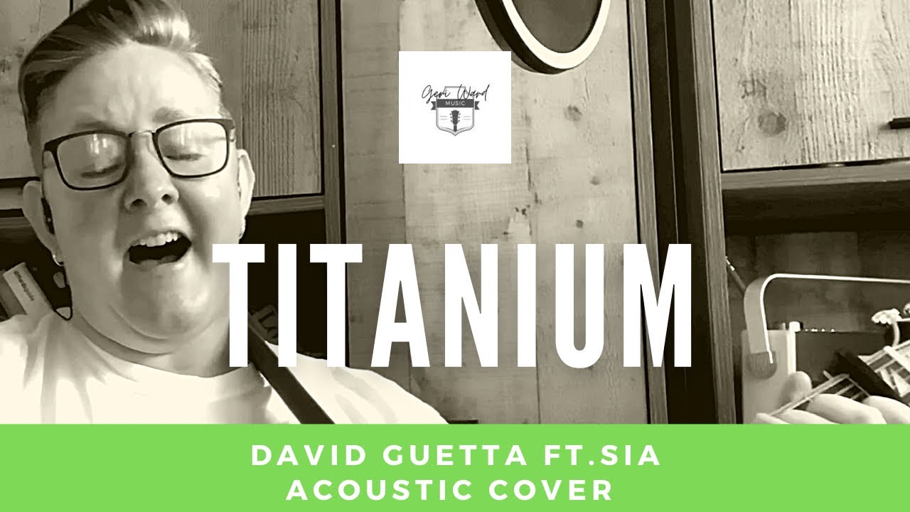 TITANIUM | David Guetta Ft. SIA | (Acoustic Cover) #Titanium - YouTube