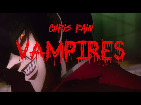 CHRIS RAIN - Vampires (Lyrics)
