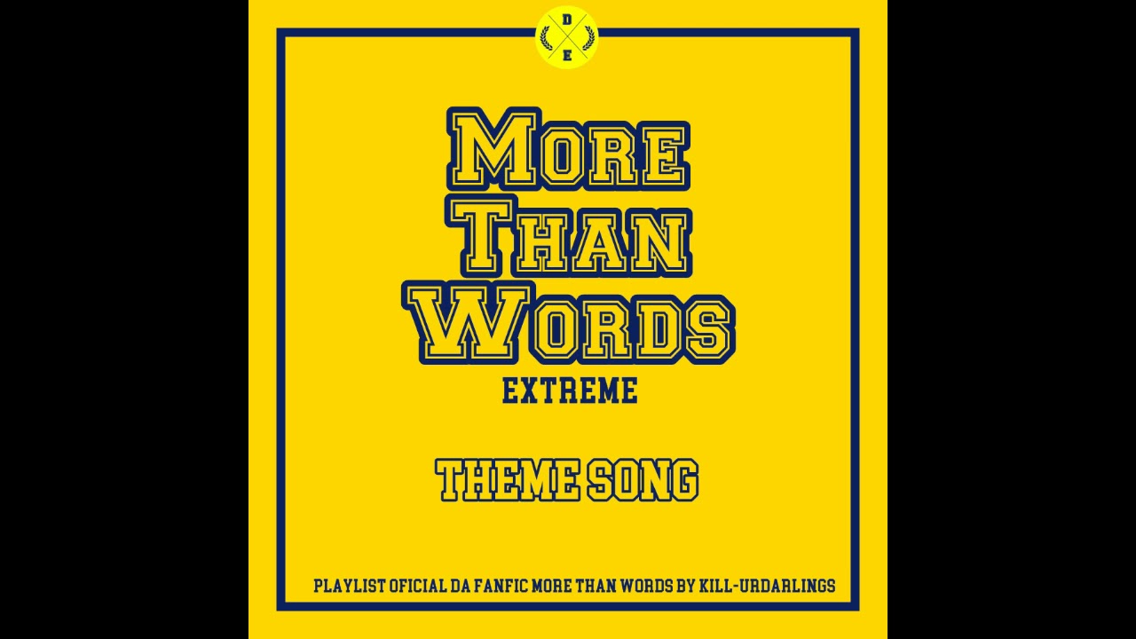More Than Words - Extreme // Theme Song // MORE THAN WORDS - SPIDEYPOOL ...