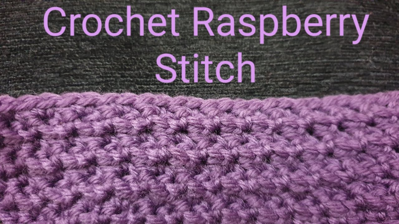 Crochet Raspberry Stitch. #crochet #crocheting #örgü - YouTube