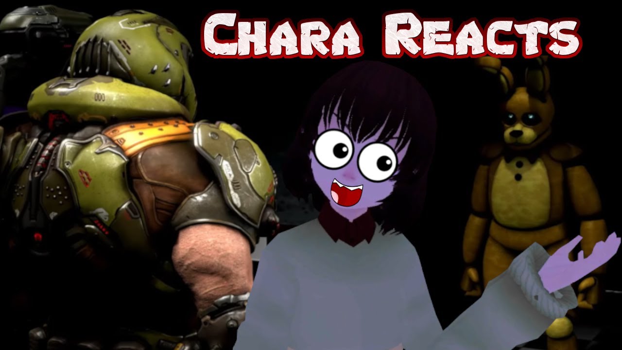 Fear meets fury: Doom Slayer vs FNAF | Chara Reacts! - YouTube
