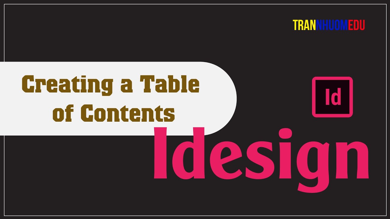 Tự Học Adobe Indesign | Creating a Table of Contents - YouTube