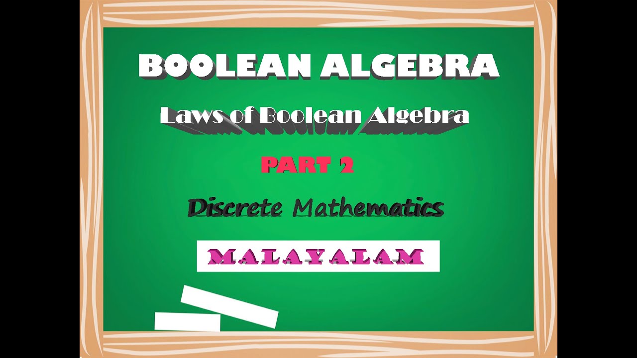 Boolean Algebra | Laws of Boolean Algebra | PART 2 | Discrete ...