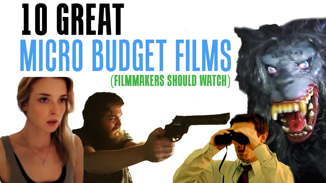 Why You Should Watch Micro Budget Films as a Filmmaker - YouTube
