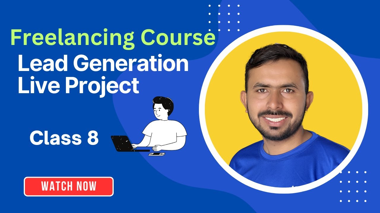B2B Lead Generation Live Project Demo | Freelancer Course Class 8 - YouTube