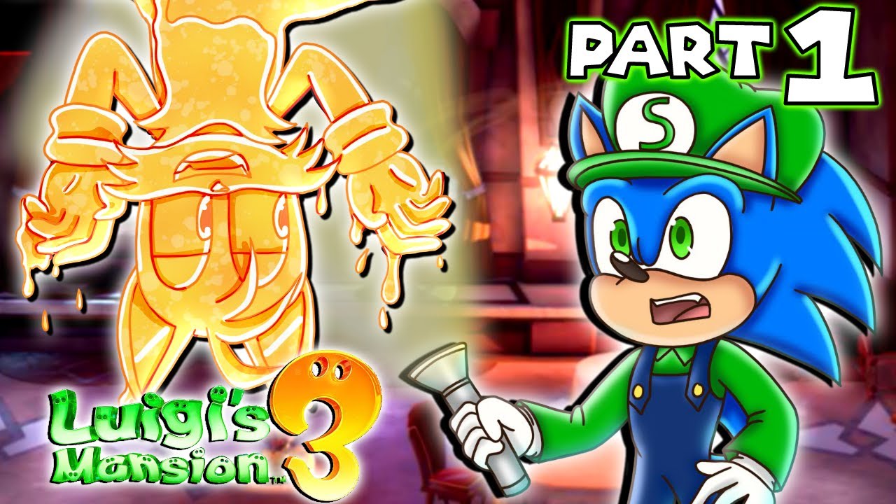 👻 SPOOKY HOTEL RETURNS! - Sonic and Tails Play Luigi's Mansion 3 (PART 1) - YouTube