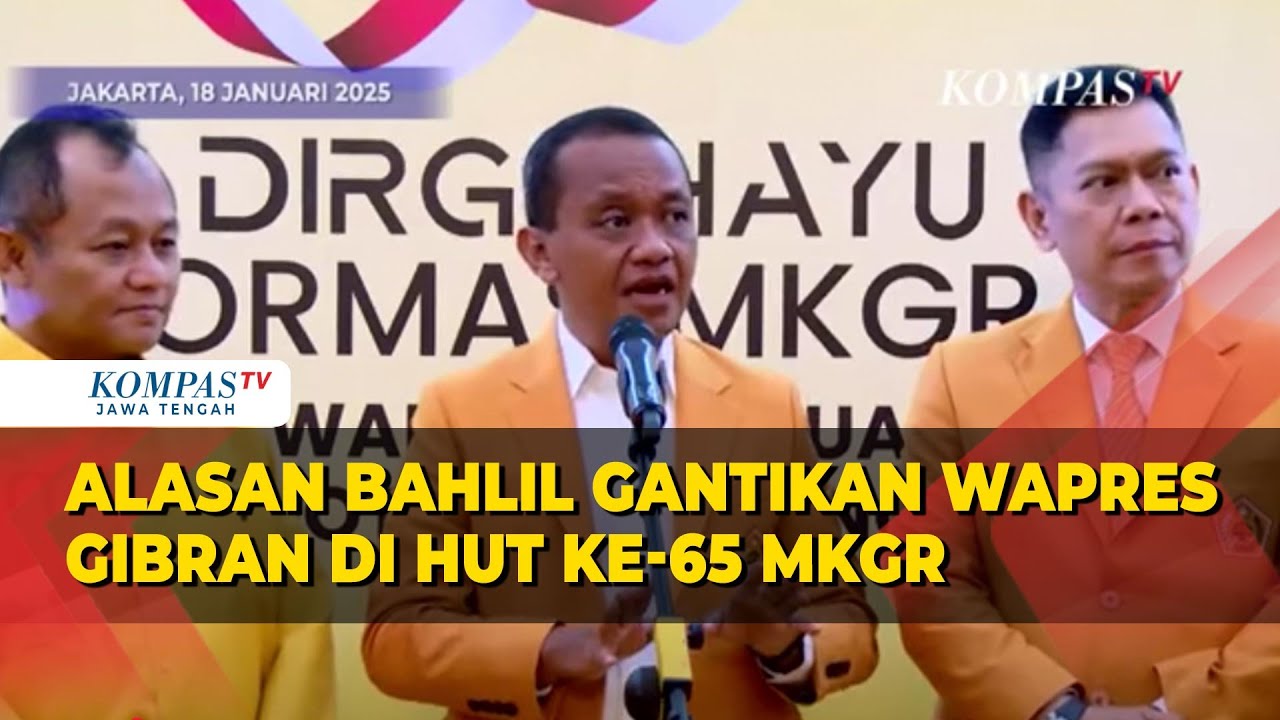 Alasan Bahlil Gantikan Wapres Gibran di HUT ke-65 MKGR - YouTube