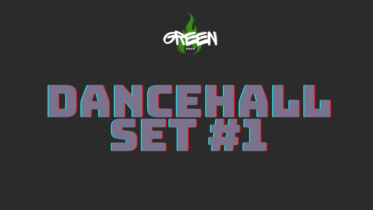 Dancehall Set #1 - YouTube