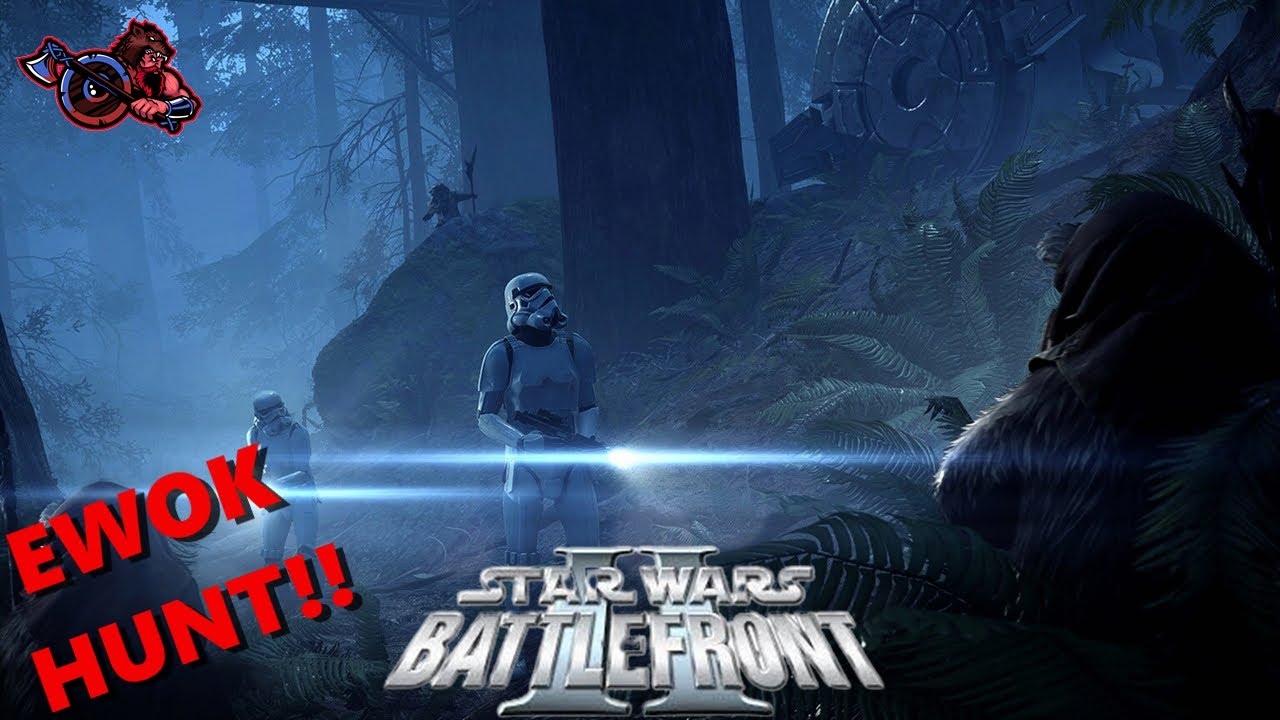 Let's Go Hunt Some......Ewok?? Star Wars: Battlefront II - YouTube