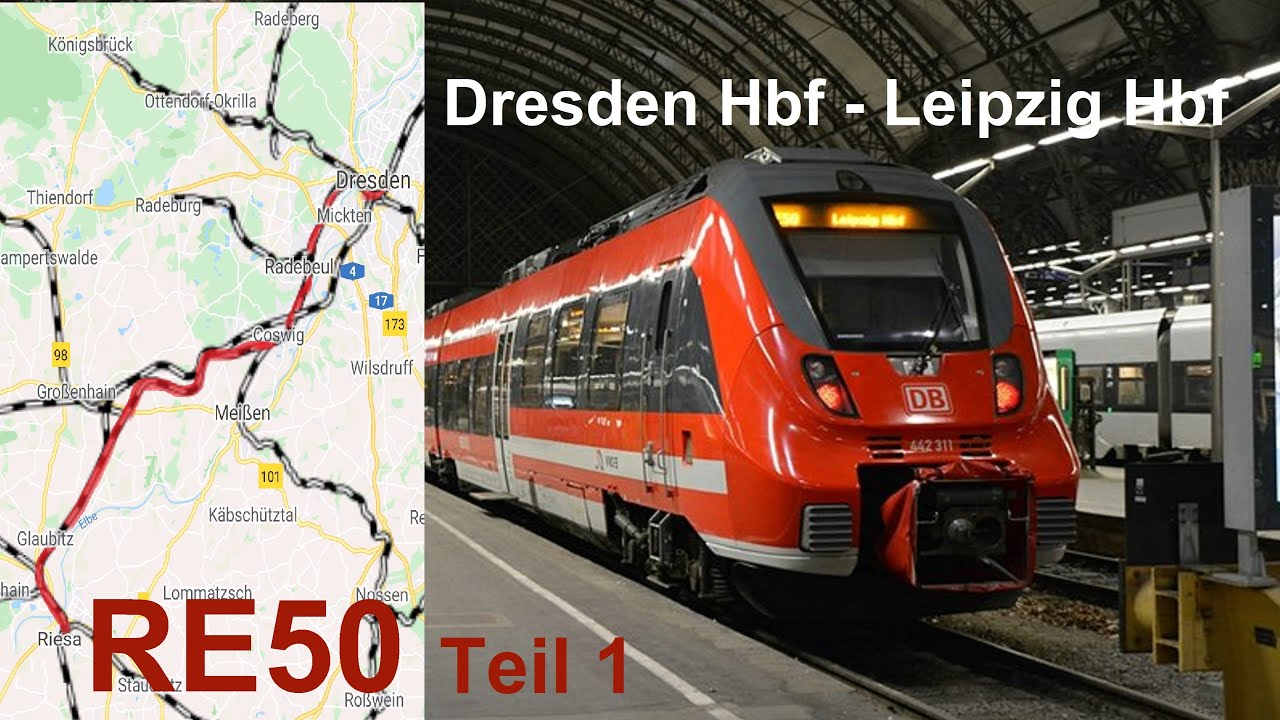 Mitfahrt NV Sachsen mit Ansagen: RE 50 Dresden Hbf - Leipzig Hbf Teil 1 ...