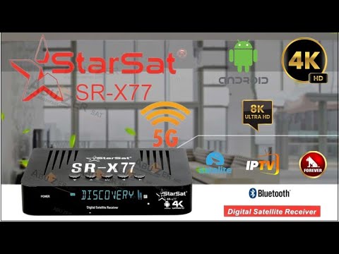 Starsat Sr X77 4K8K - 5G Android Forever مواصفات بمعالج جديد 2024 - YouTube