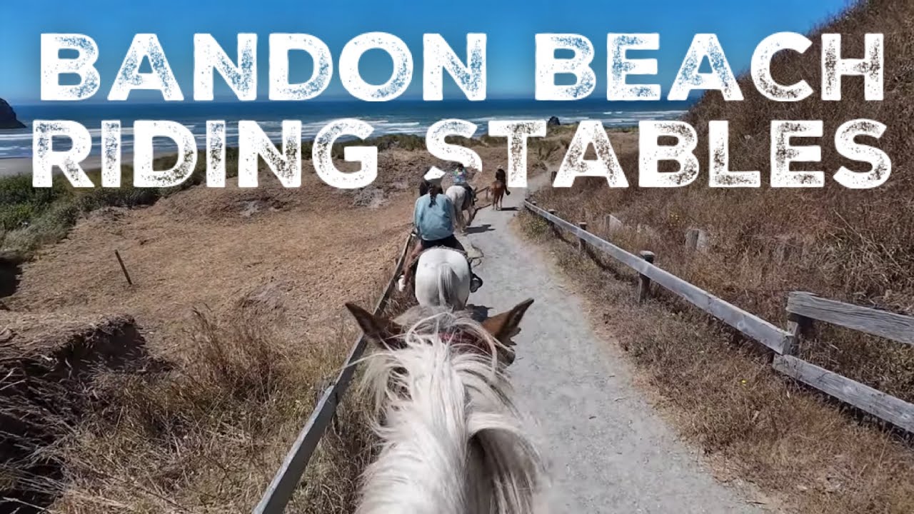 Day 6 | Bandon Beach Riding Stables | Oregon Coast Roadtrip | Beach ...