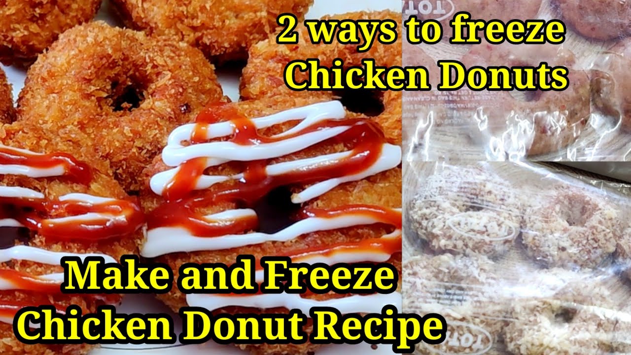 Make And Freeze Chicken Donut Recipe | 2 Ways to Freeze Chicken Donuts ...