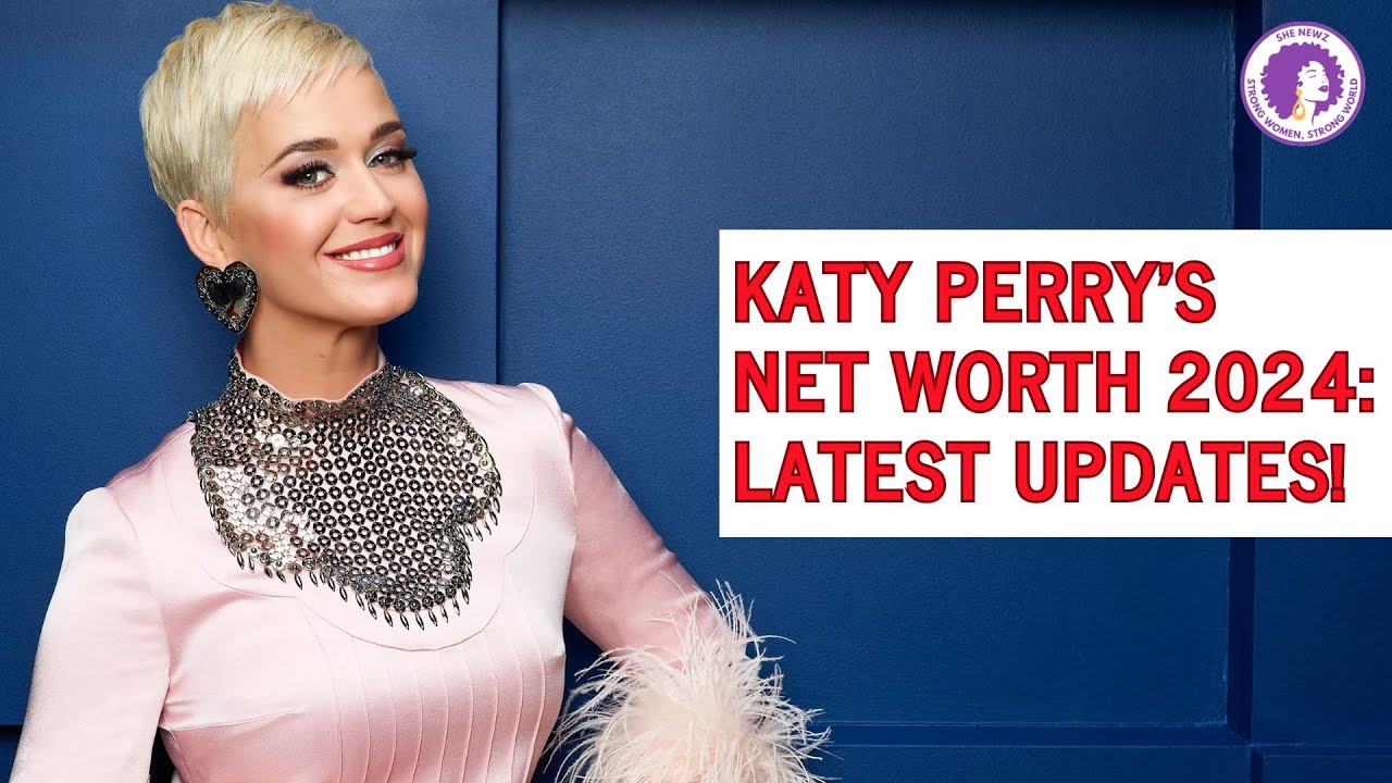 Katy Perry's Net Worth 2024 #entertainment - YouTube