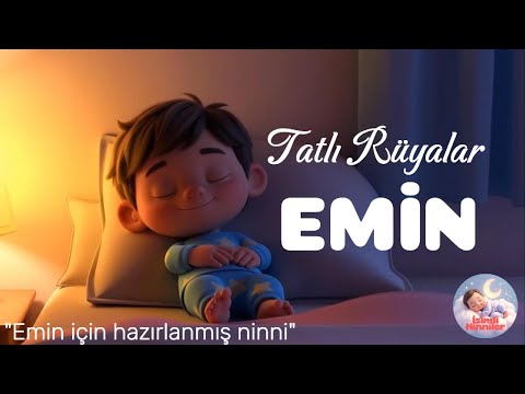 Tatlı Rüyalar EMİN / İsimli Ninniler