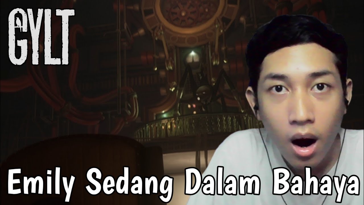 Emily Sedang Dalam Bahaya - GYLT #4 - YouTube