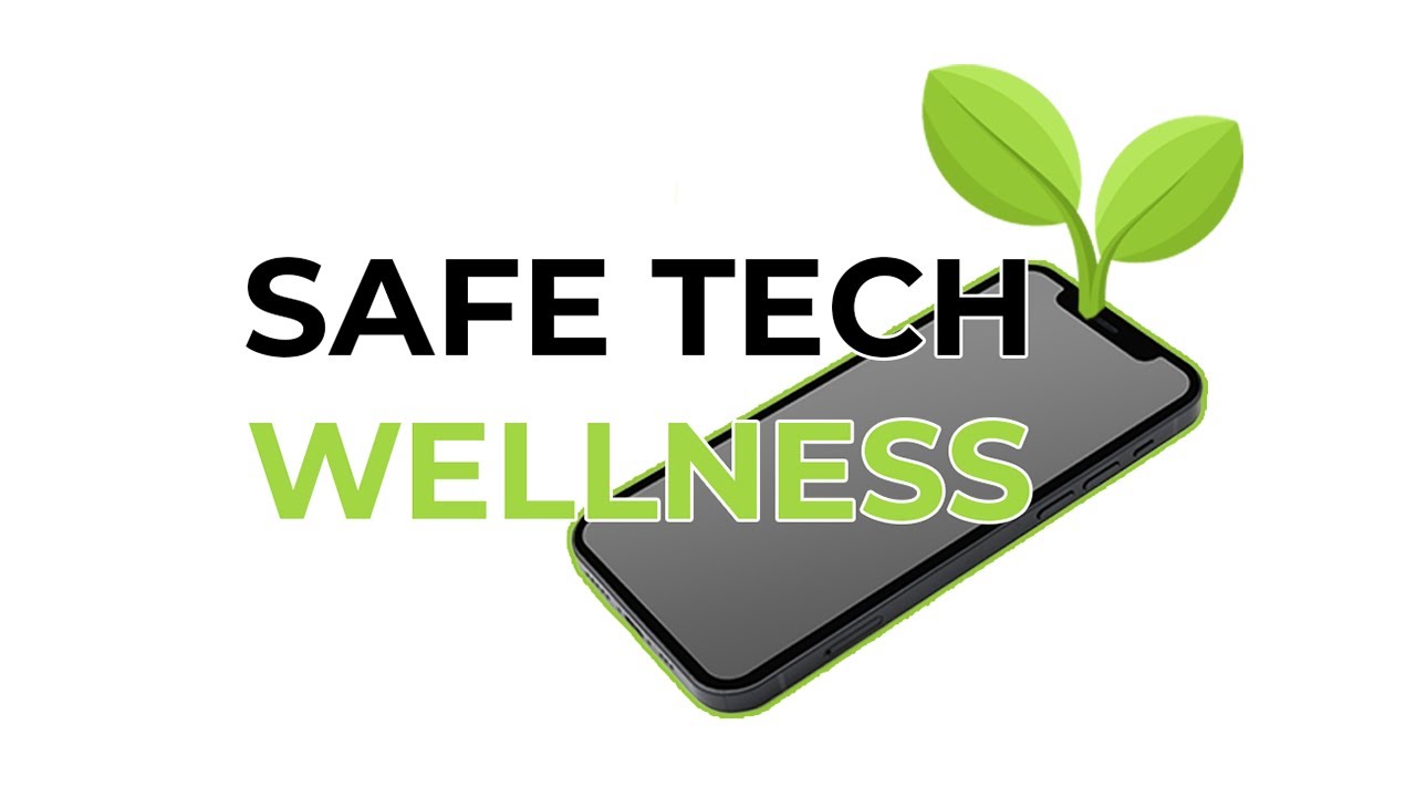 Safe Tech Wellness Course - YouTube