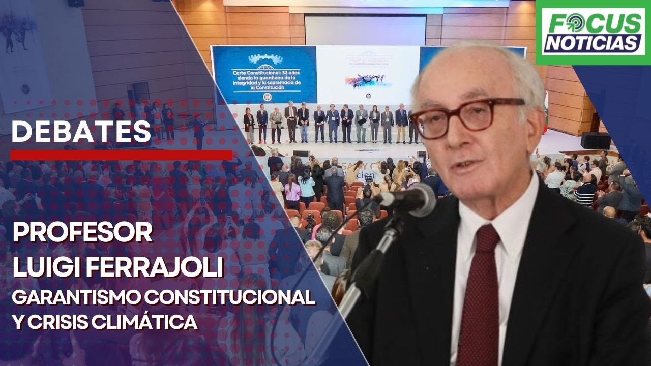 ESPECIAL | Profesor LUIGI FERRAJOLI Habla Sobre GARANTISMO ...