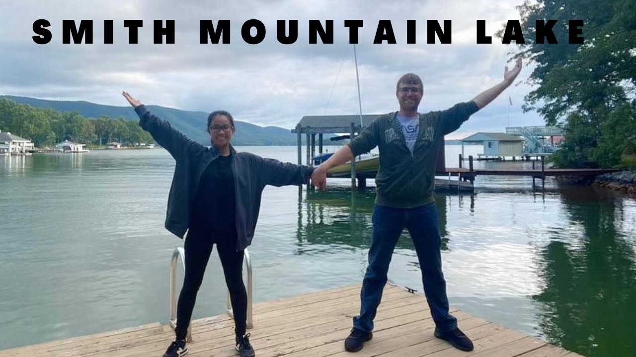 Smith Mountain Lake | Nicholas and Honey Johnson - YouTube