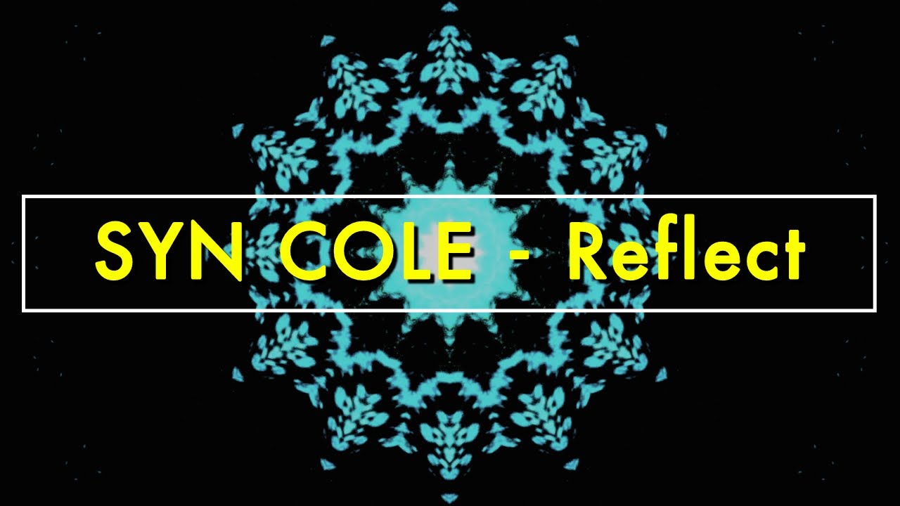 Syn Cole - Reflect (NoCopyrightMedia) - YouTube