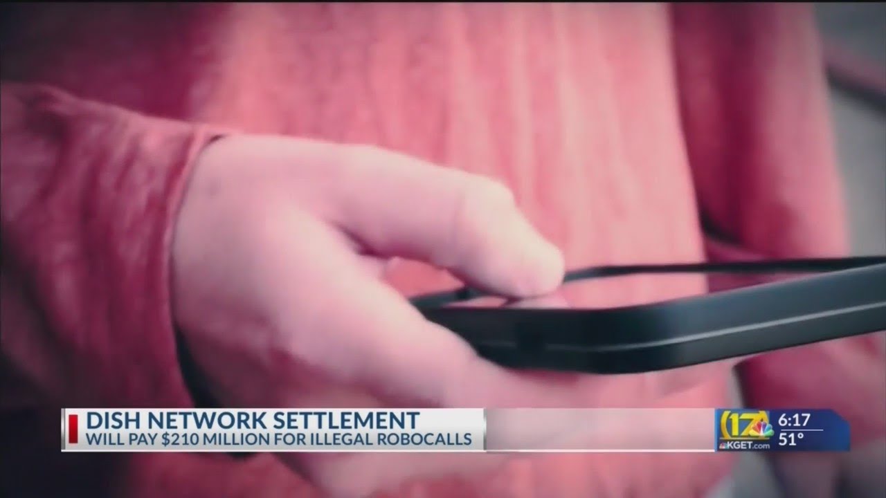 Dish Network lawsuit over illegal telemarketing calls settles for $210 ...