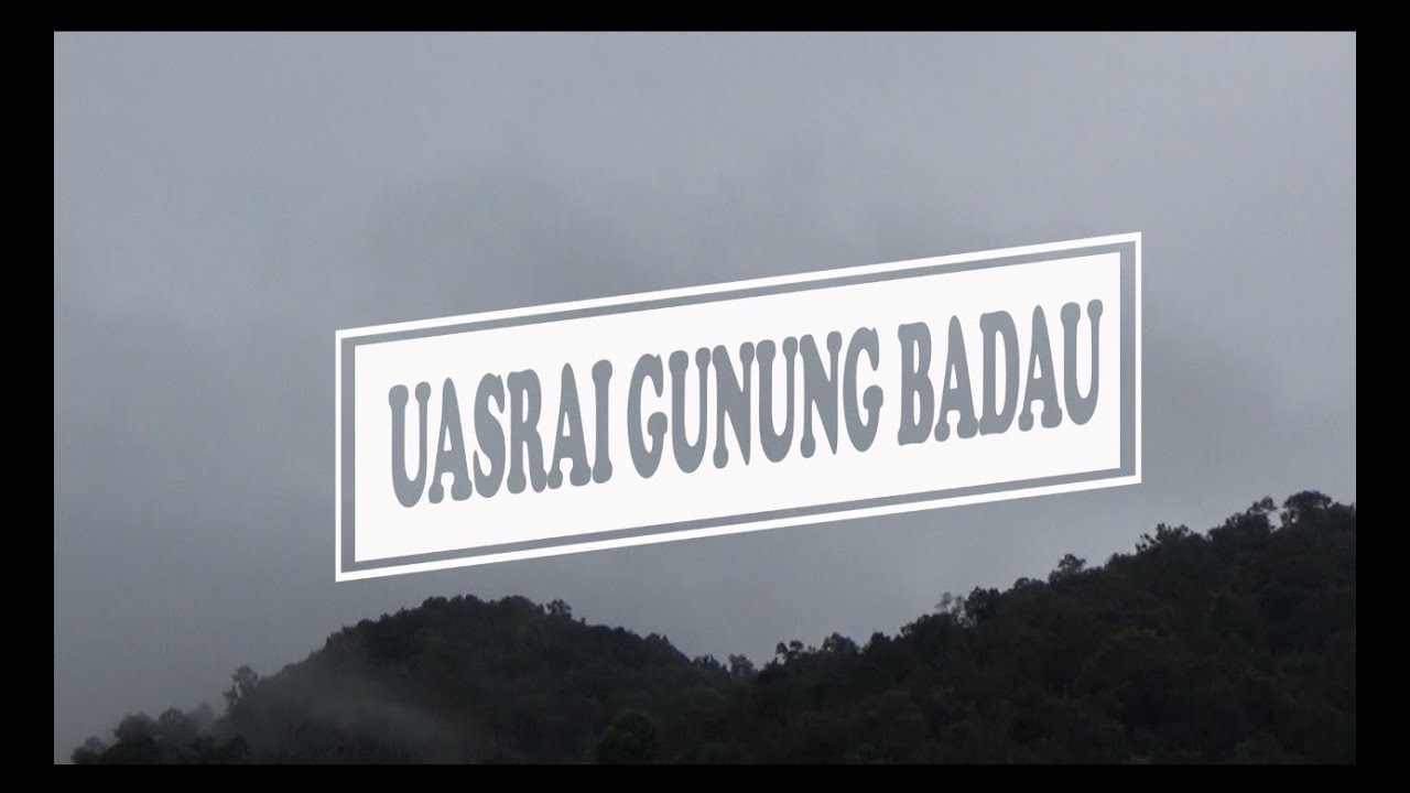 Uas Rai Gunung Badau Belitung - YouTube