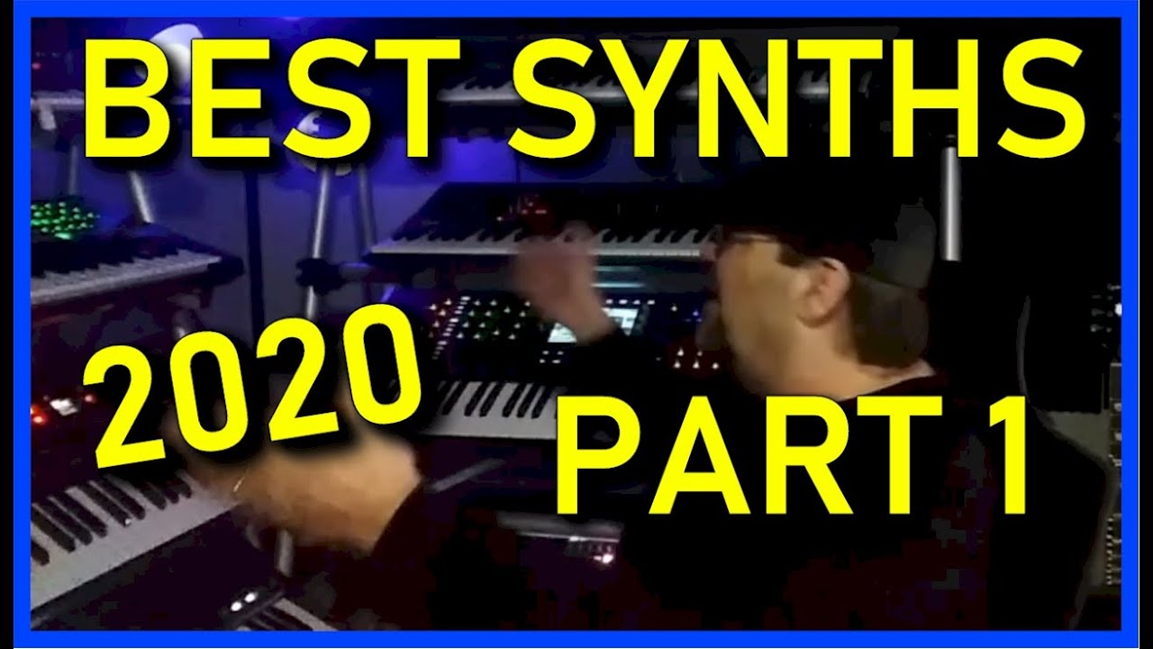 Best Synthesizers 2020 Part 1 - YouTube