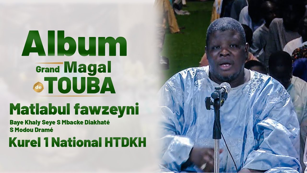 Album Matlabul fawzeyni Baye Khaly Seye, S Mbacke Diakhaté, S Modou ...