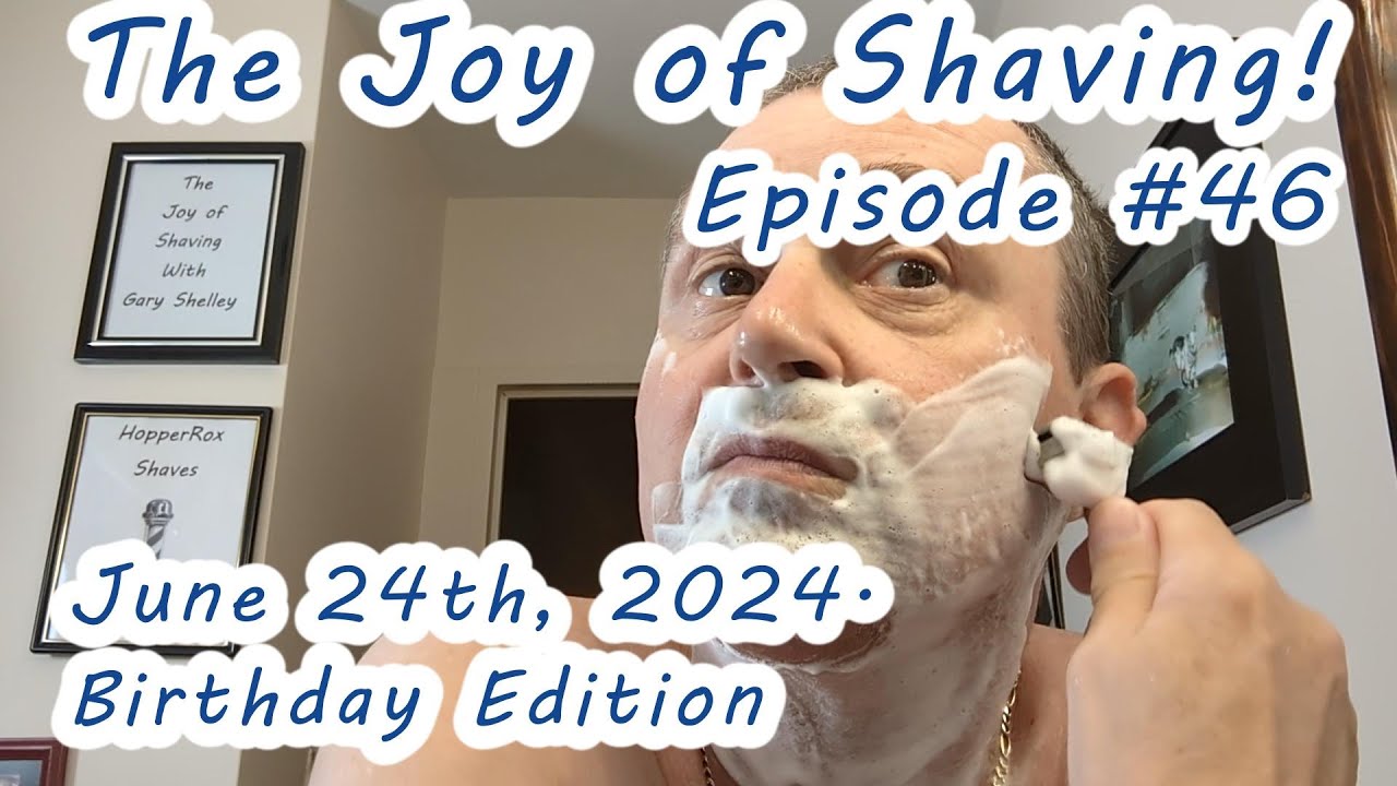 The Joy of Shaving! Episode #46 - YouTube