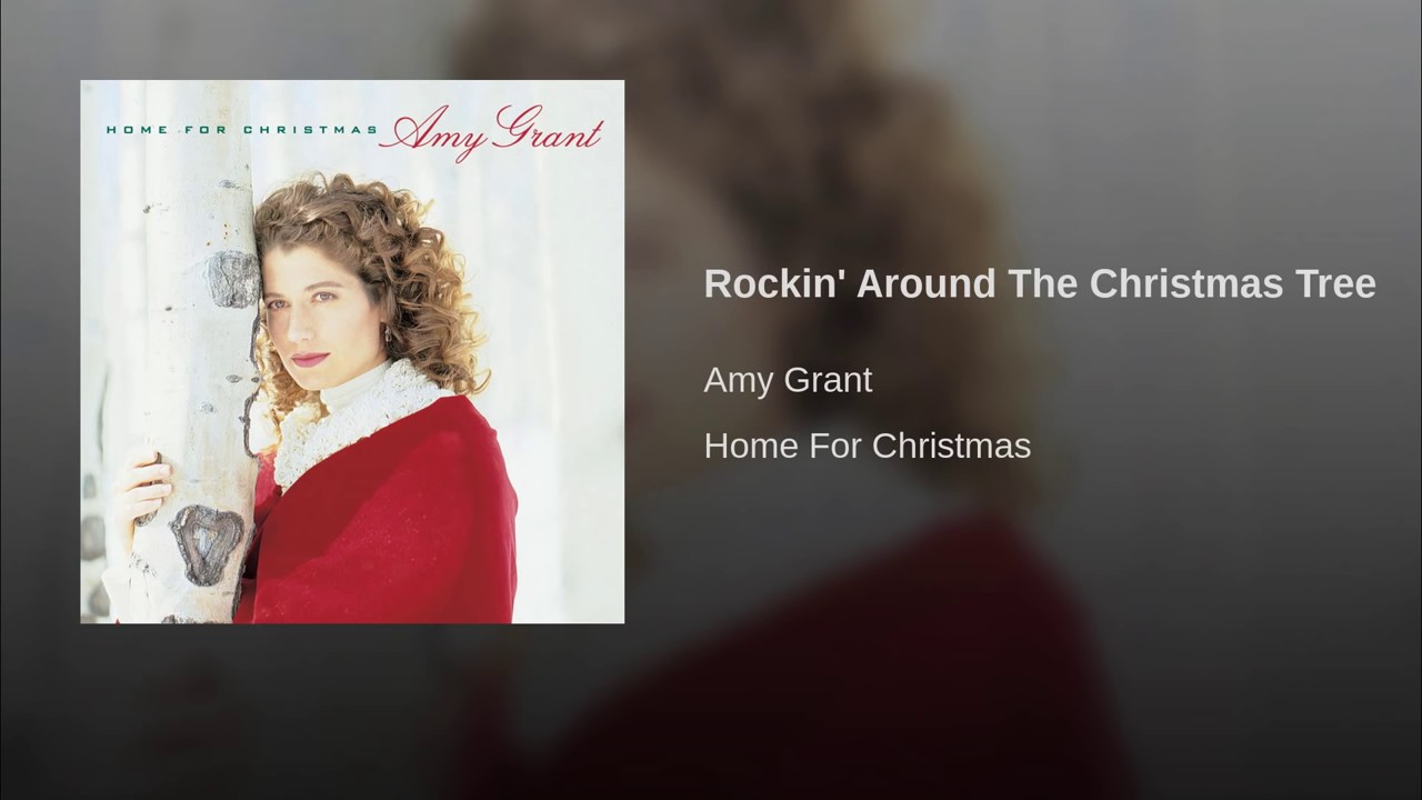 007 AMY GRANT Rockin' Around The Christmas Tree - YouTube