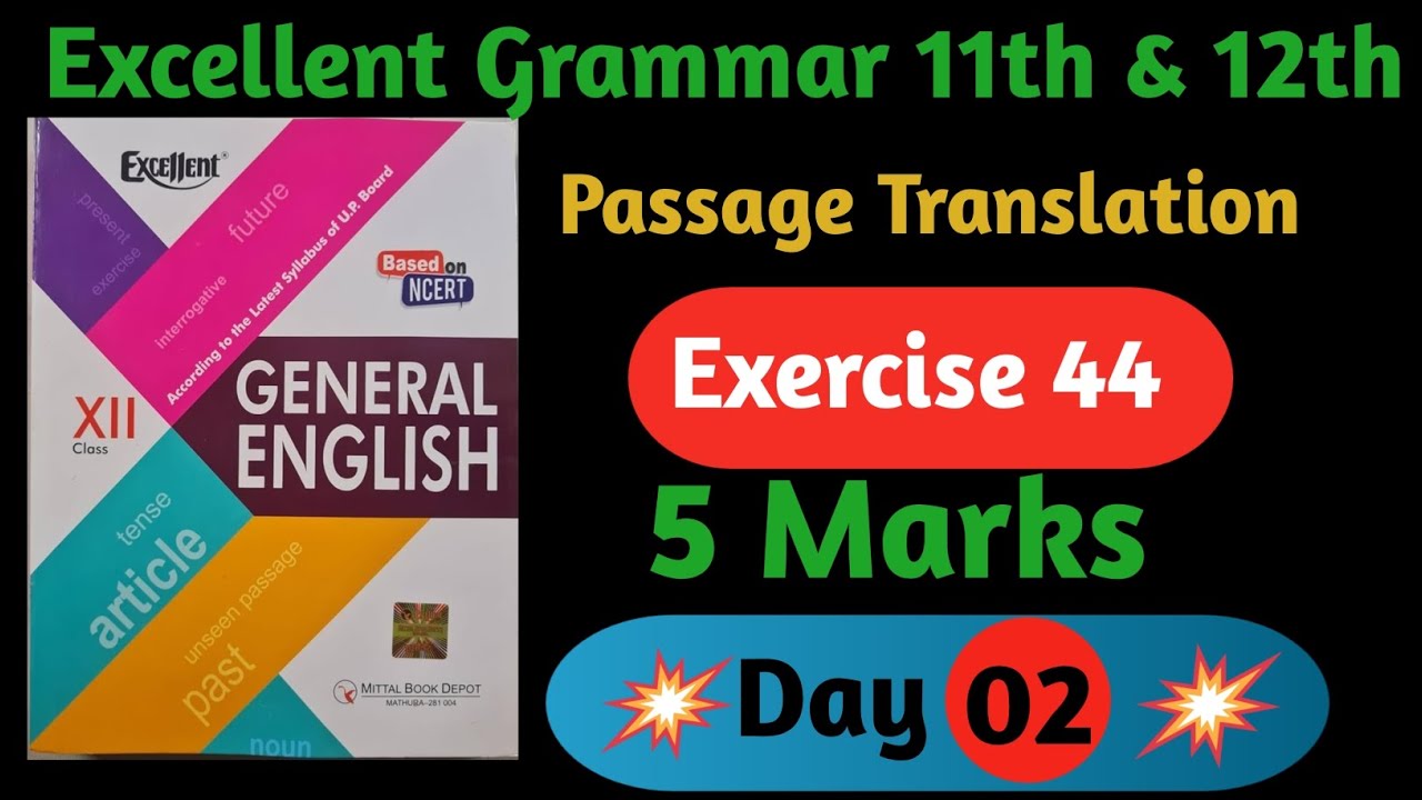 Excellent Grammar// Class 12th// Exercise 44// passage translation - YouTube