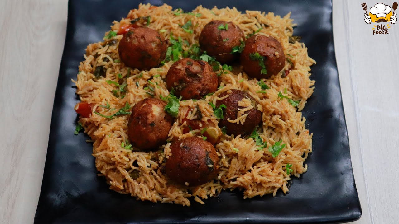 Chicken Kofta Biryani Recipe - Meatball Biryani!! Big Foodie Recipes ...