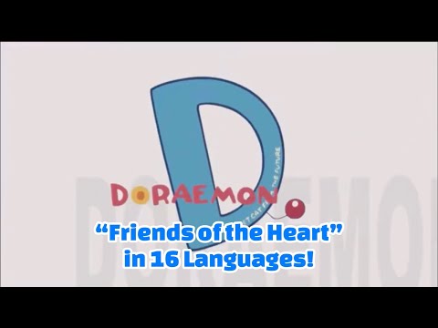 Doraemon (2005 series) Multilanguage - Friends of the Heart in 16 languages (14 dubbed, 2 subtitled)