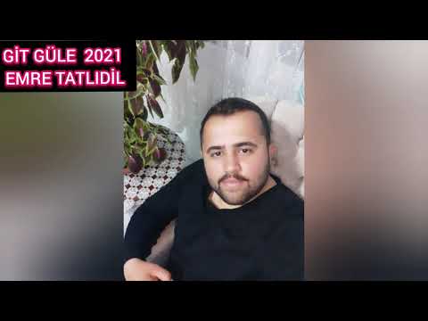 GİT GÜLE GÜLE 2021 EMRE TATLIDİL