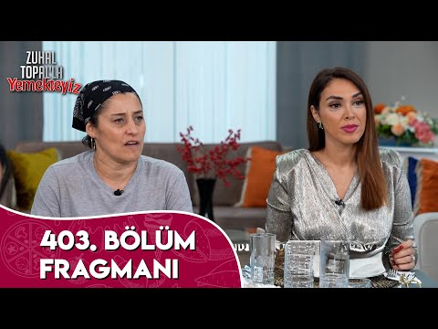Zuhal Topal'la Yemekteyiz 403. Bölüm Fragmanı