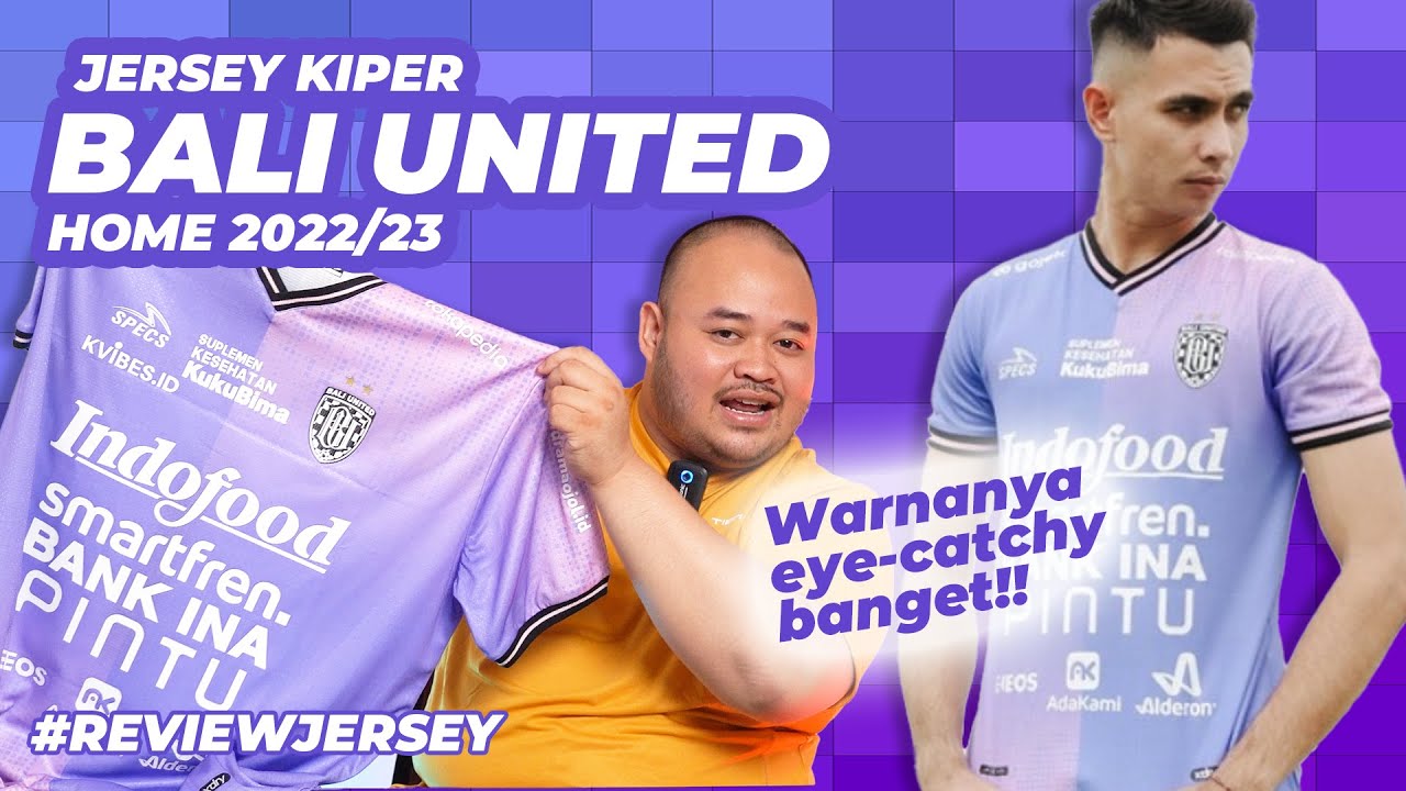 WARNAYA EYE CATCHY BANGET!! | REVIEW JERSEY KIPER BALI UNITED HOME 2022/23 #reviewjersey - YouTube