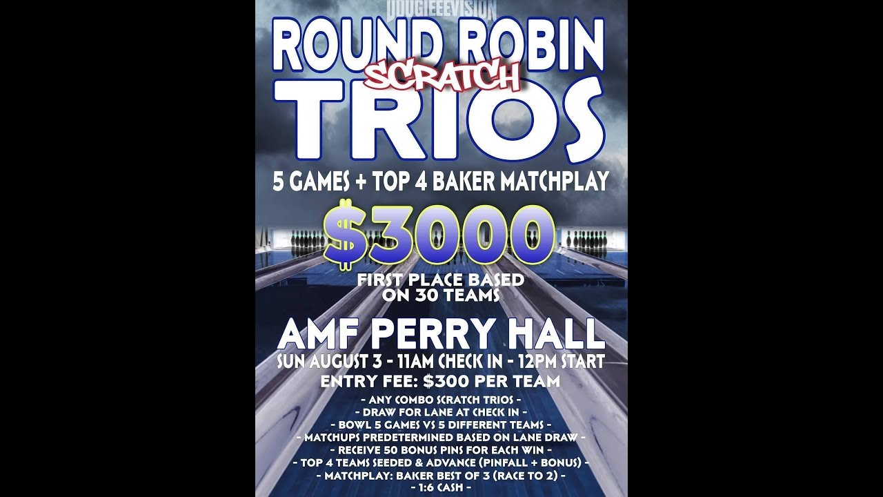 $3000 ROUND ROBIN SCRATCH TRIOS - YouTube