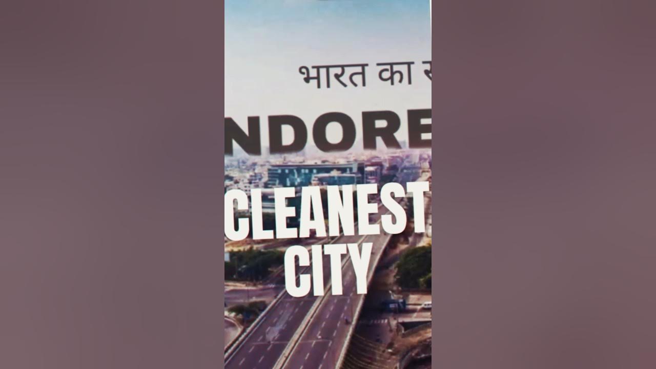 How Indore became cleanest city of India😍😍??#facts#india#indore - YouTube