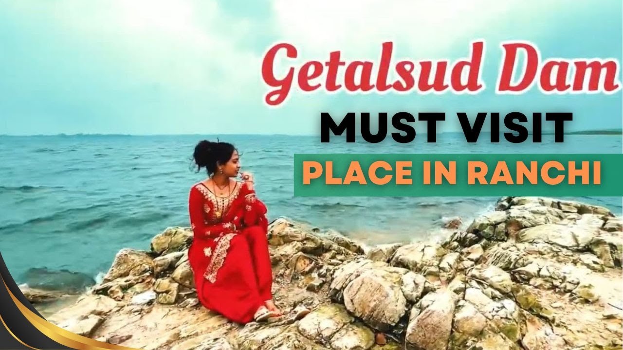 Getalsud Dam Best place for couple in Ranchi - YouTube
