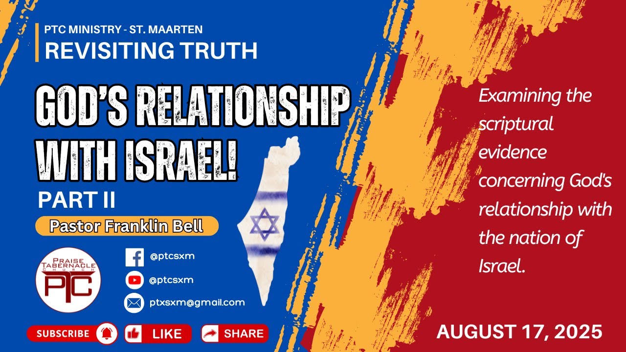 PTC Service - August 17th 2025 - God's Relationship With The Nation of ...