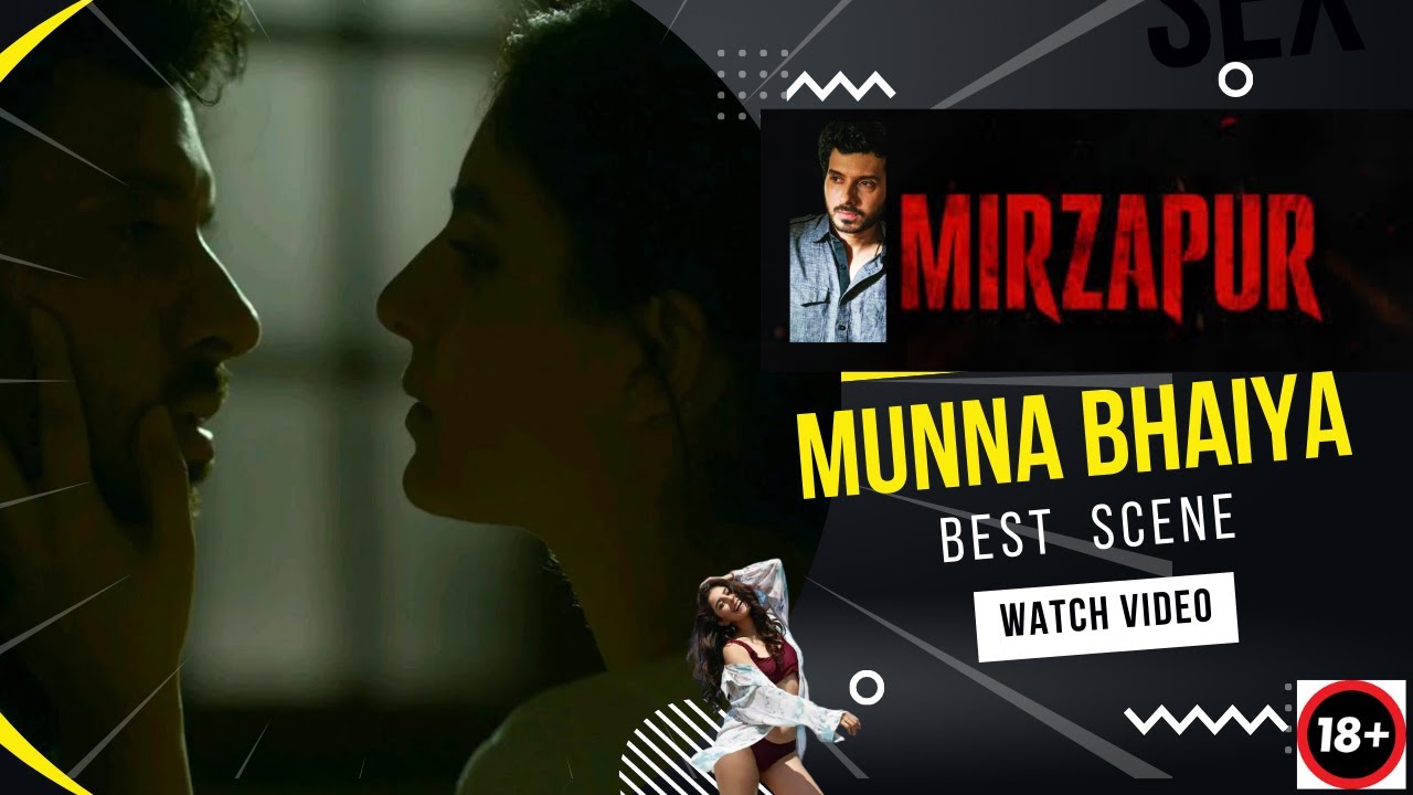 Munna Bhaiya Sex Scene Mirzapur Best Scene Youtube