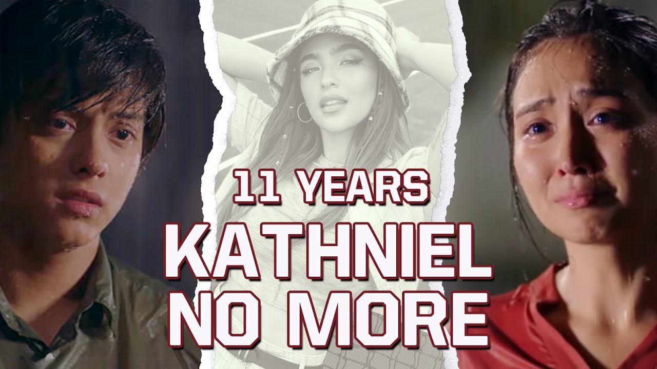 KATHNIEL Break Up | 11 YEARS Gone, Now What? - YouTube
