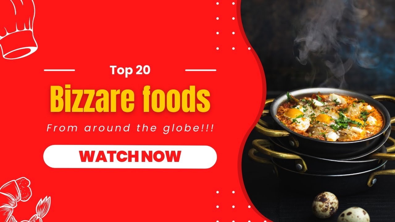 From Insect Ice Cream to Sheep's Head Soup: The Top 20 Most Bizarre ...