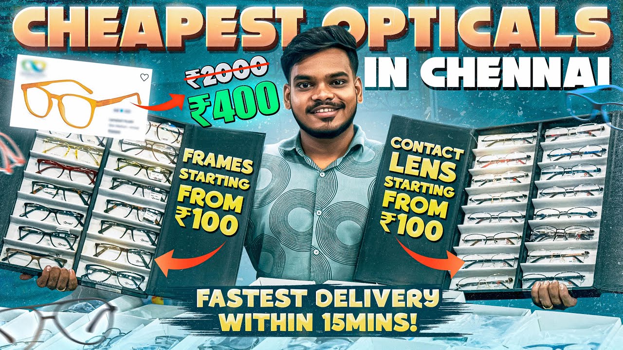 Wholesale விலையில் கண்ணாடி 👓🔥- ₹100 Frames & Contact lens 😳| Chepest Optical in Chennai ...
