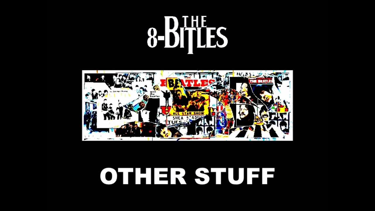 The 8-Bit Beatles - Other Stuff - YouTube