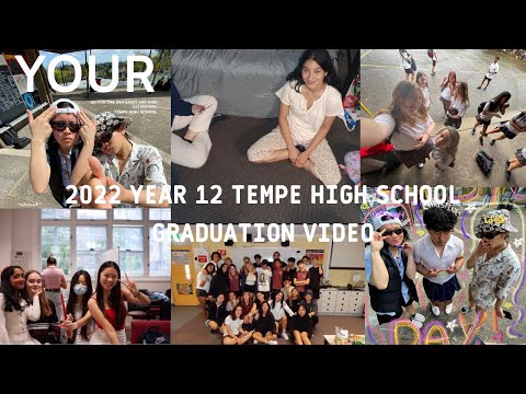 2022 YEAR 12 TEMPE HIGH SCHOOL GRADUATION VIDEO - YouTube
