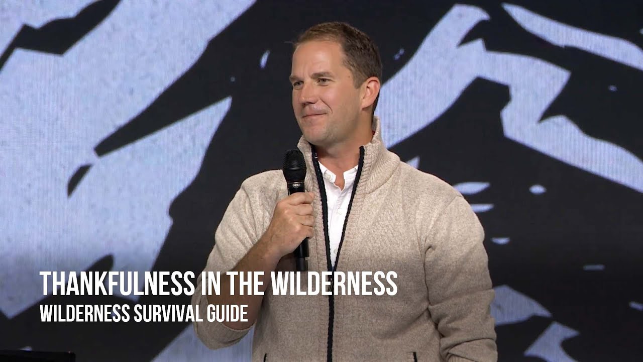 Mark Miller: Thankfulness in The Wilderness - YouTube