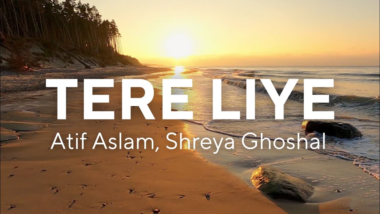 Tere Liye ( Lyrics) - PRINCE | Atif Aslam, Shreya Ghoshal | Hindi song ...