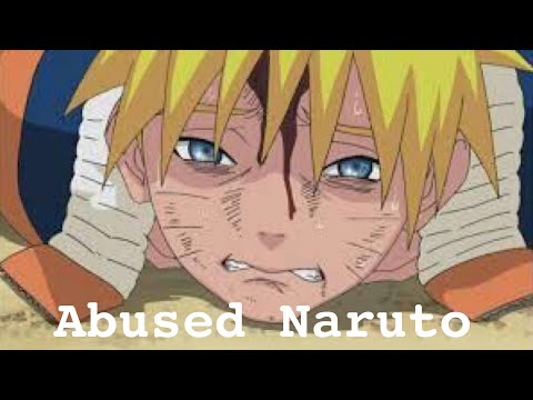 Abused Naruto FINAL!!!